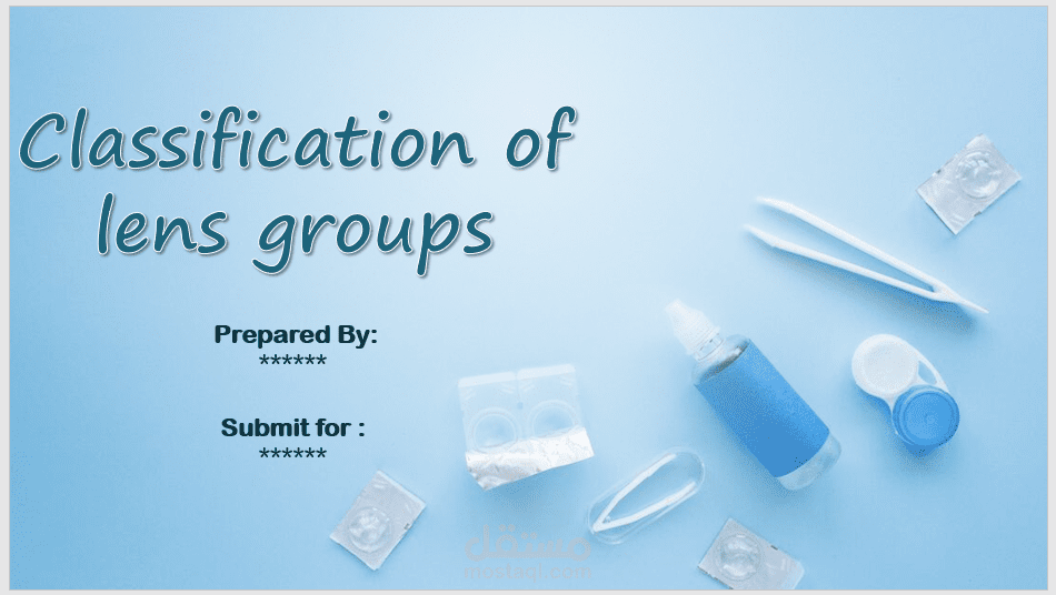 عرض تقديمي بعنوان (Presentation of Classification of lens groups) | مستقل